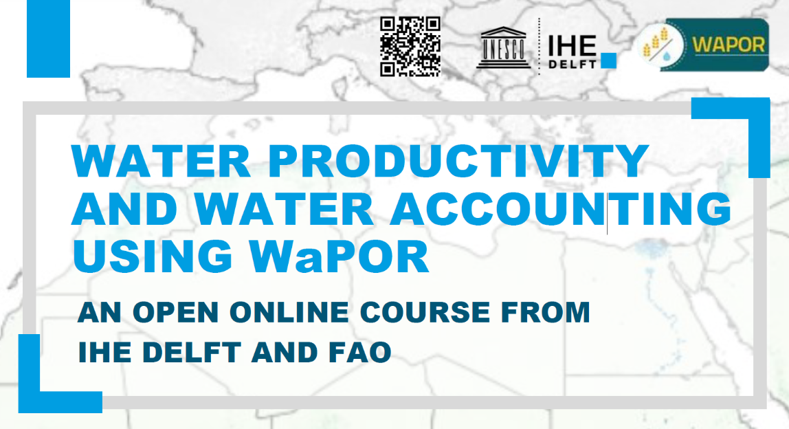 MOOC Water Productivity and Water Accounting using WaPOR | Water Accounting Plus